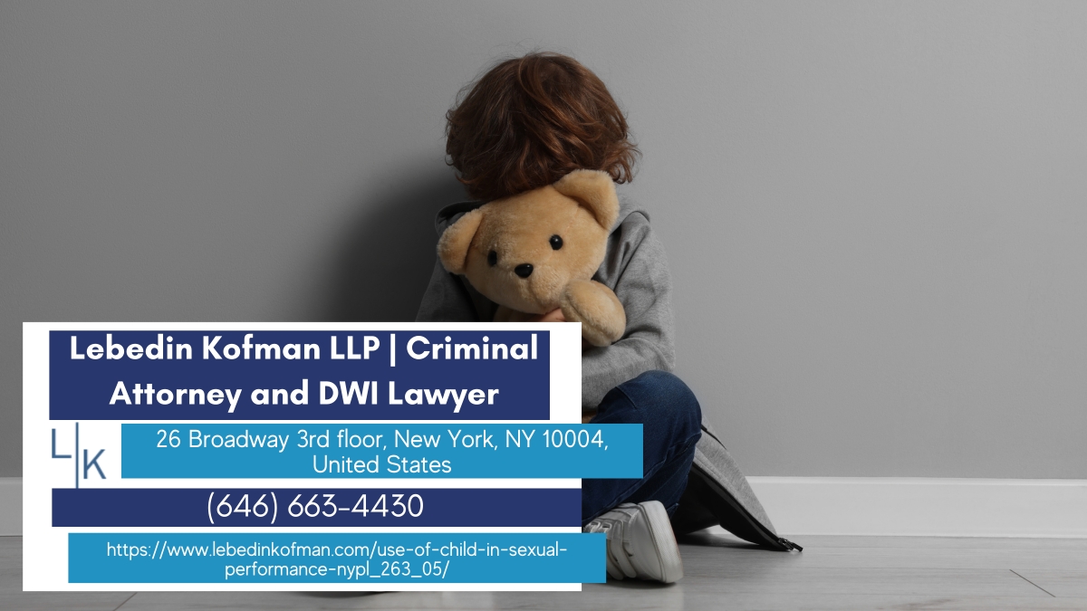 FinancialContent - New York Sex Crimes Lawyer Russ Kofman Releases Article on the Use of a Child ...
